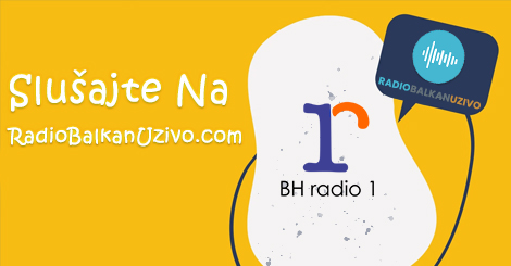 BH Radio 1 Uživo - Sarajevo, Bosna i Hercegovina