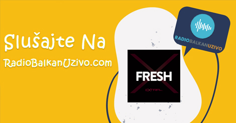 Radio Extra Fm Fresh Uživo - Zagreb, Hrvatska