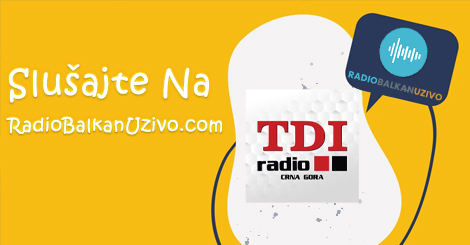 TDI Radio Crna Gora Uživo - Podgorica, Crna Gora